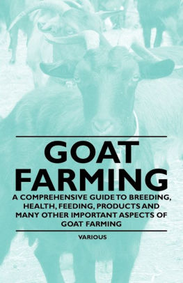 Goat Farming - A Comprehensive Guide to Breeding, Health, Feeding ...