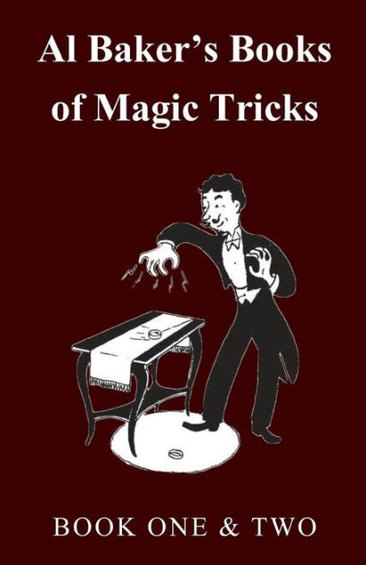 Al Baker's Books of Magic Tricks - Book One & Two by Al Baker ...