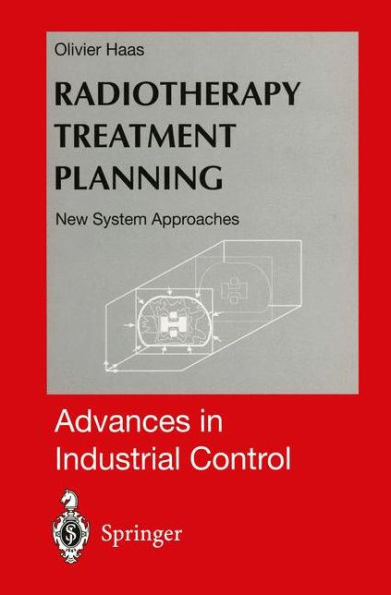 Radiotherapy Treatment Planning: New System Approaches / Edition 1 by ...