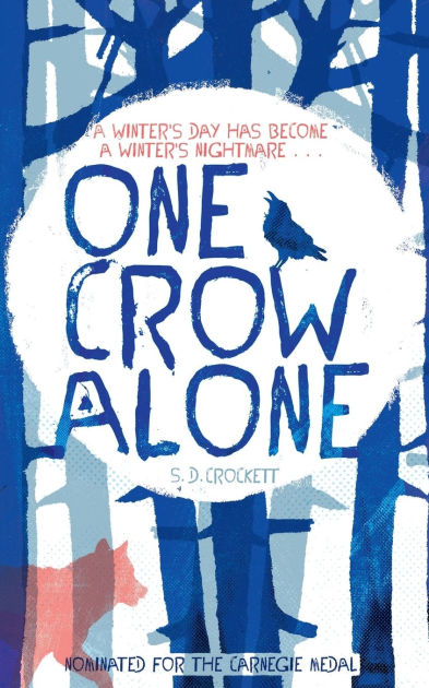 One Crow Alone by S D Crockett, Paperback | Barnes & Noble®