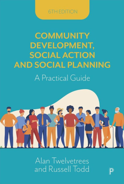 Community Development, Social Action and Social Planning: A Practical ...