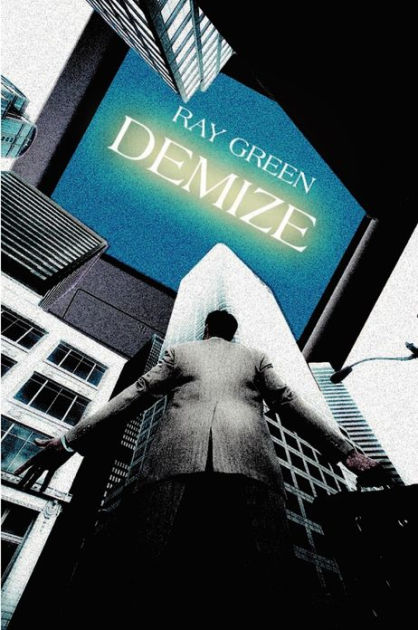 Demize by Ray Green | eBook | Barnes & Noble®