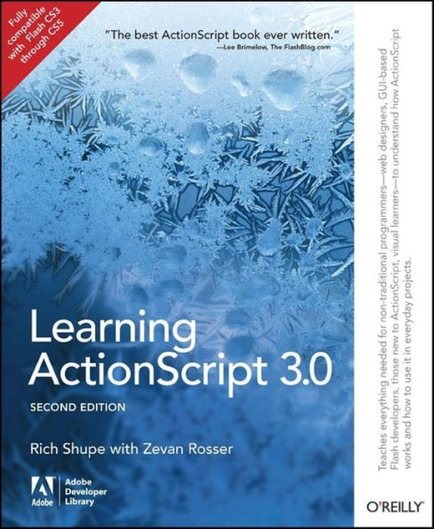 Learning ActionScript 3.0: A Beginner's Guide by Rich Shupe, Zevan ...