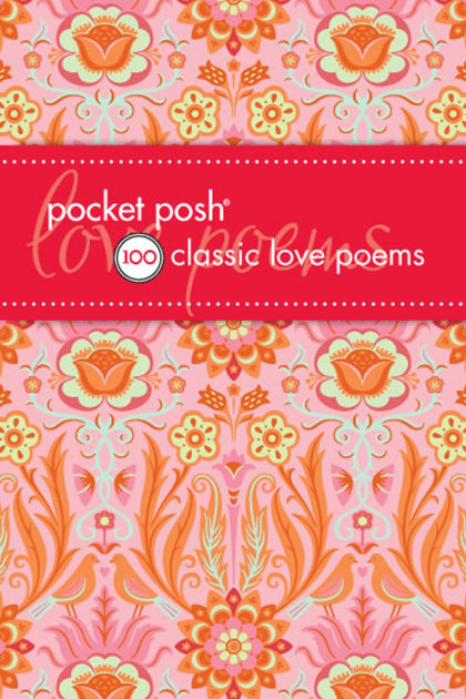 Pocket Posh 100 Classic Love Poems by Jennifer Fox | eBook | Barnes ...