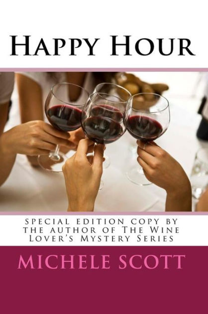 Happy Hour by Michele Scott, Paperback | Barnes & Noble®