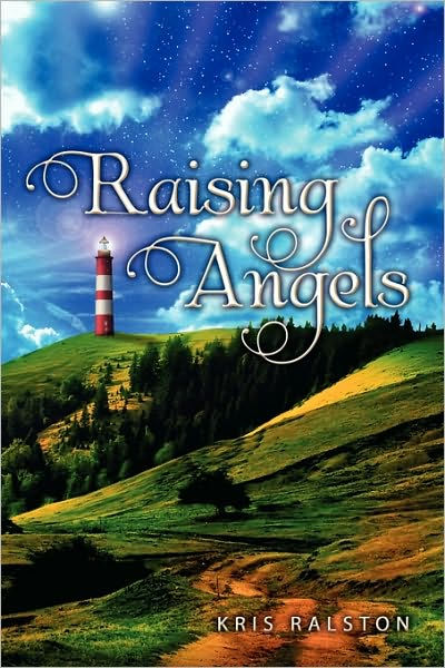Raising Angels by Kris Ralston, Paperback | Barnes & Noble®