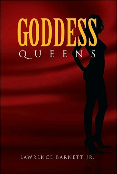 Goddess Queens by LAWRENCE BARNETT JR. | eBook | Barnes & Noble®