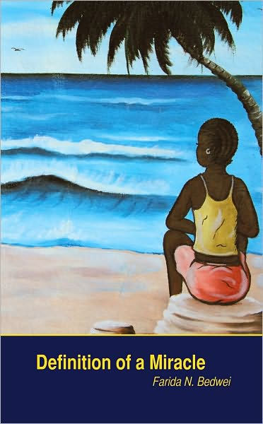 Definition Of A Miracle by Farida N. Bedwei | eBook | Barnes & Noble®