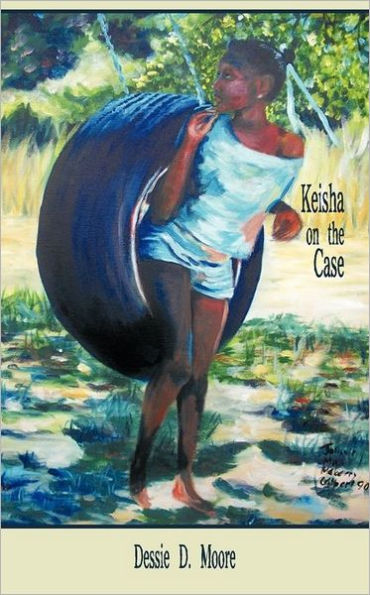 Keisha on the Case by Dessie D Moore, Paperback | Barnes & Noble®