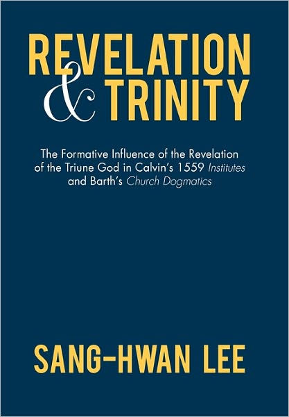 Revelation and Trinity: The Formative Influence of the Revelation of ...
