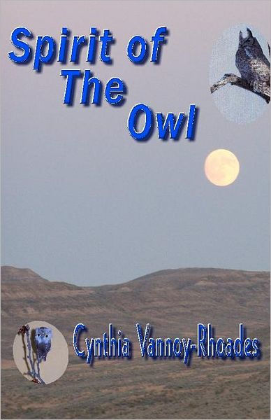 Spirit of the Owl by Cynthia Vannoy-Rhoades, Paperback | Barnes & Noble®