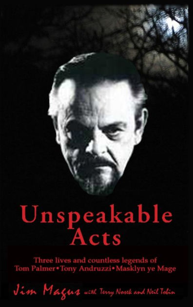 Unspeakable Acts by J Magus (with Terry Nosek & Neil Tobin), Hardcover ...