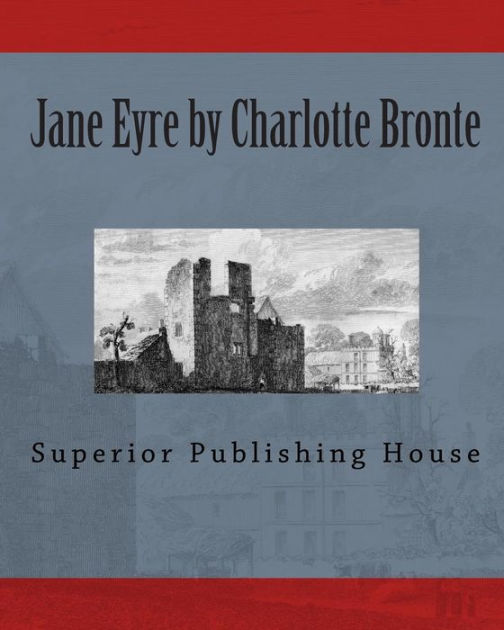 Jane Eyre By Charlotte Bronte by Currer Bell, Jane Eyre, Charlotte ...