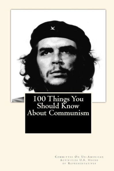 100 Things You Should Know About Communism by Joe Henry Mitchell ...
