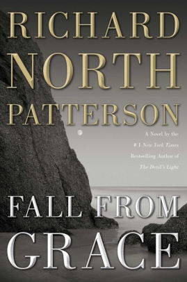 Fall from Grace: A Novel by Richard North Patterson | NOOK Book (eBook ...