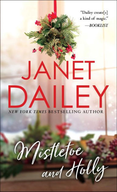 Mistletoe and Holly by Janet Dailey | eBook | Barnes & Noble®