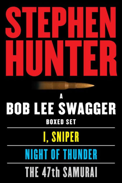 A Bob Lee Swagger eBook Boxed Set: I, Sniper, Night of Thunder, 47th ...