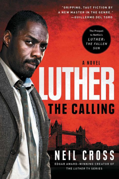 Luther: The Calling by Neil Cross, Paperback | Barnes & Noble®