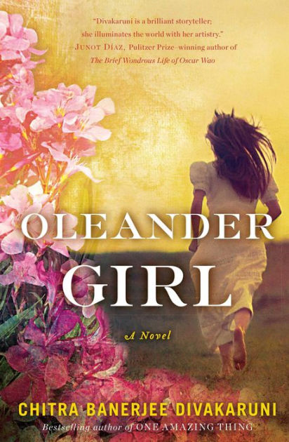 Oleander Girl: A Novel by Chitra Banerjee Divakaruni, Paperback ...