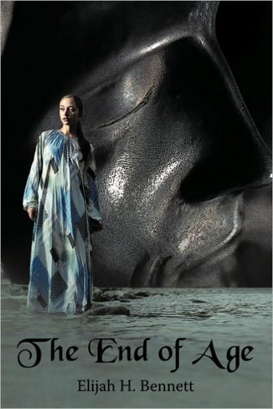 The End of Age by Elijah H. Bennett, Paperback | Barnes & Noble®