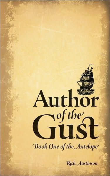 Author of the Gust: Book One of the Antelope by Rick Austinson | eBook ...