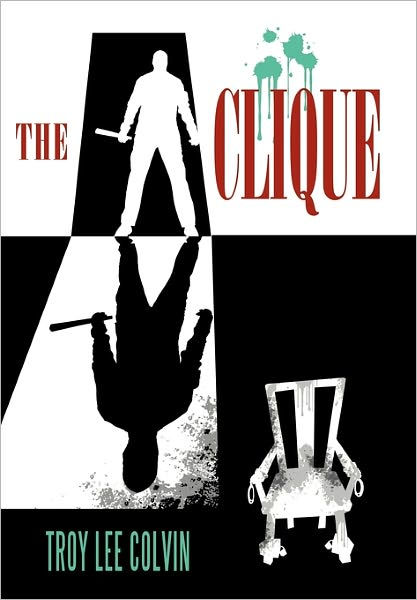 The Clique by Troy Lee Colvin, Paperback | Barnes & Noble®