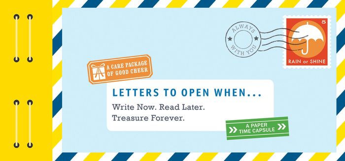 Letters to Open When...: Write Now. Read Later. Treasure Forever. by ...