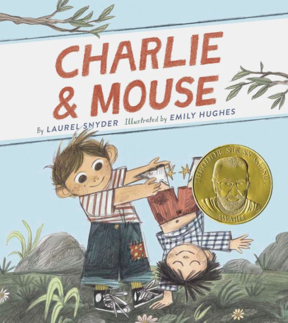 Charlie & Mouse (Charlie & Mouse Series #1) by Laurel Snyder, Emily ...