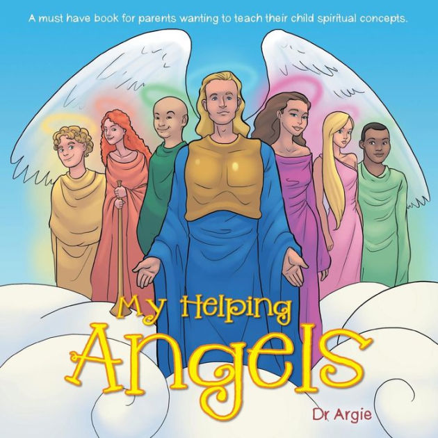 My Helping Angels by Dr Argie, Paperback | Barnes & Noble®