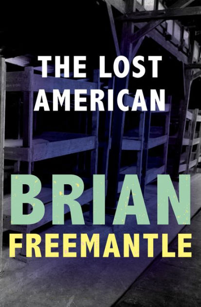 The Lost American by Brian Freemantle | eBook | Barnes & Noble®
