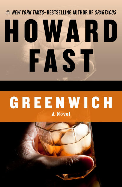 Greenwich: A Novel by Howard Fast | eBook | Barnes & Noble®