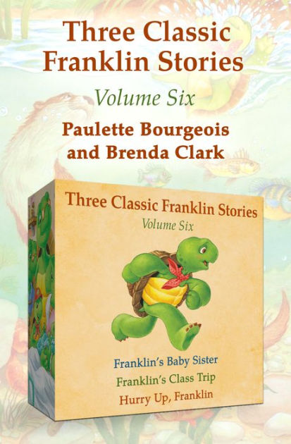 Three Classic Franklin Stories Volume Six: Franklin's Baby Sister ...