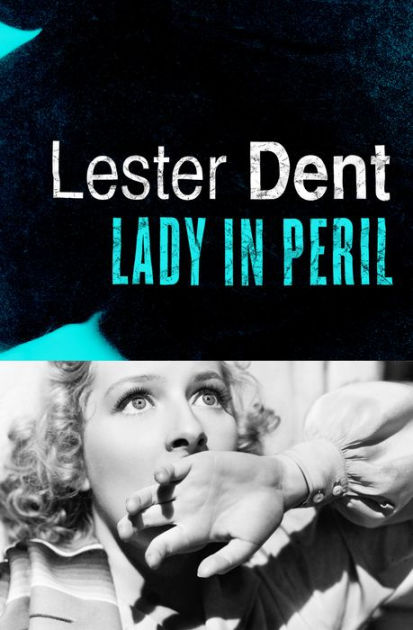 Lady in Peril by Lester Dent | eBook | Barnes & Noble®