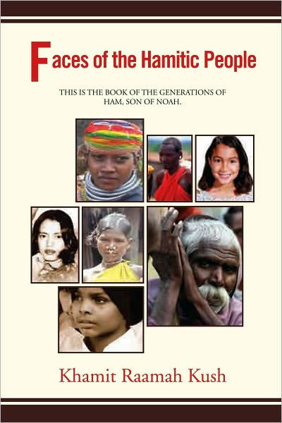 Faces of the Hamitic People by Khamit Raamah Kush | eBook | Barnes & Noble®