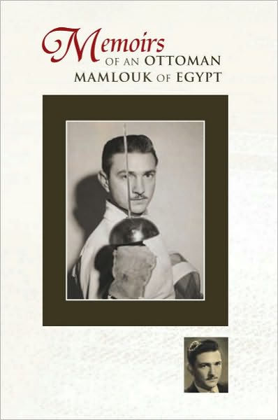 Memoirs of an Ottoman Mamlouk of Egypt by M. A. Mamlouk | eBook ...