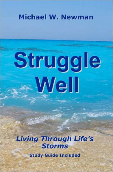Struggle Well by Michael W. Newman, Paperback | Barnes & Noble®