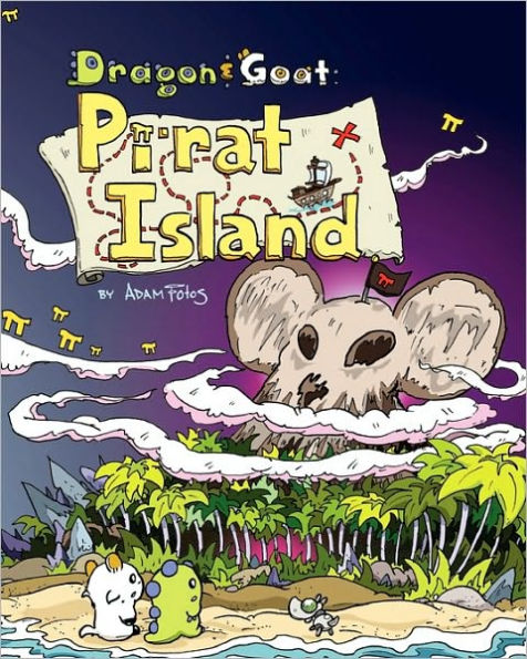 Dragon and Goat: Pi-Rat Island by Adam Fotos, Paperback | Barnes & Noble®