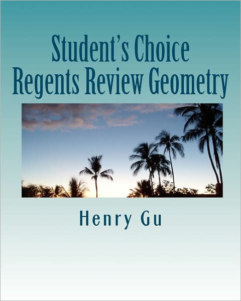 Student's Choice Regents Review Geometry by Henry Gu, Paperback ...
