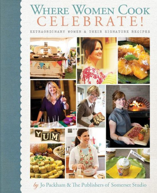 Where Women Cook: Celebrate! by Jo Packham | eBook | Barnes & Noble®