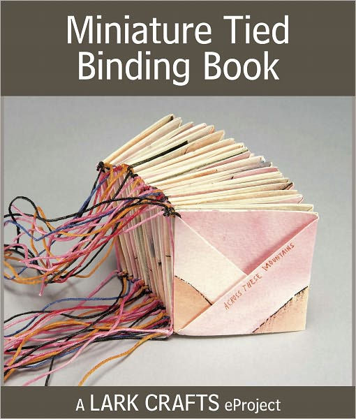 Miniature Tied Binding Book eProject by Alisa Golden | eBook | Barnes ...
