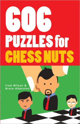 606 Puzzles for Chess Nuts (PagePerfect NOOK Book) by Fred Wilson ...
