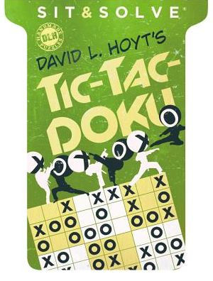 Sit & Solve® Tic-Tac-Doku by David L. Hoyt, Paperback | Barnes & Noble®