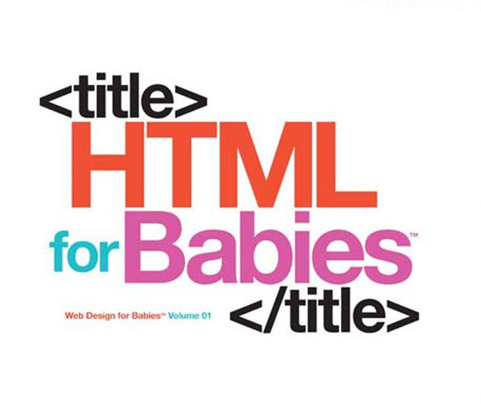 HTML for Babies by Sterling Childrens, Board Book | Barnes & Noble®