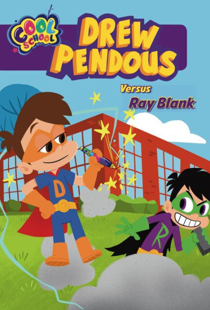 Drew Pendous Versus Ray Blank (Drew Pendous #3) by Cool School, Drew ...