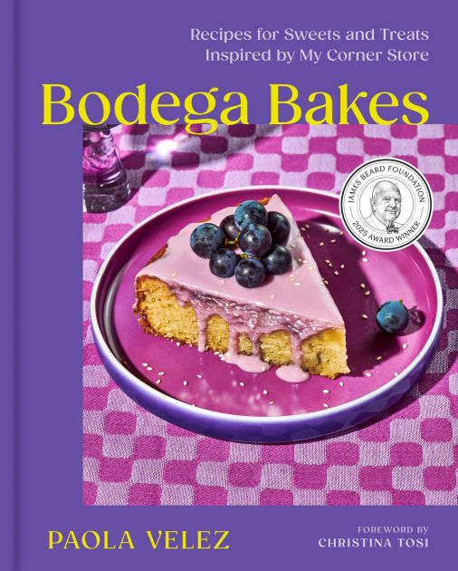 Bodega Bakes: Recipes for Sweets and Treats Inspired by My Corner Store ...