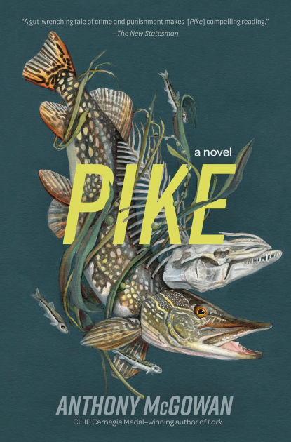 Pike: A Novel by Anthony McGowan, Paperback | Barnes & Noble®