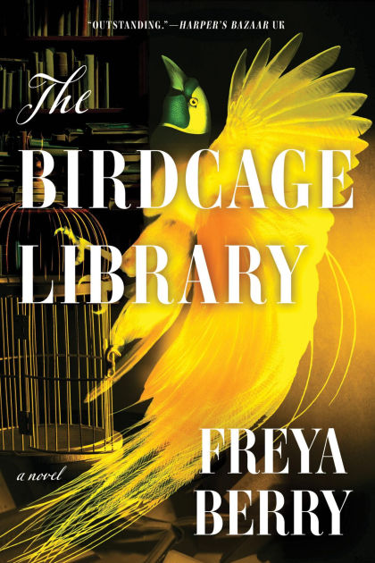The Birdcage Library by Freya Berry, Paperback | Barnes & Noble®