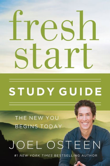 Fresh Start Study Guide: The New You Begins Today by Joel Osteen ...