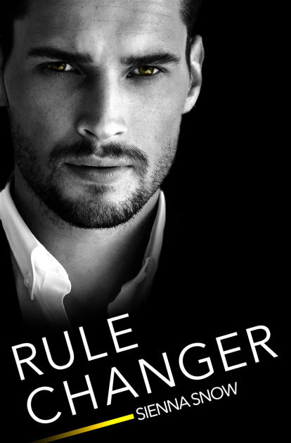 Rule Changer by Sienna Snow | eBook | Barnes & Noble®