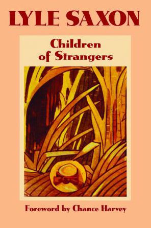 Children of Strangers by Lyle Saxon, Paperback | Barnes & Noble®